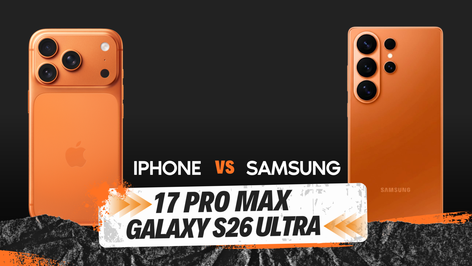 Samsung Galaxy S26 Ultra vs iPhone 17 Pro Max – Comparison